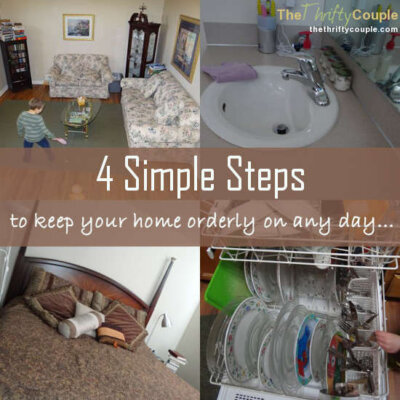 4 Simple Steps To Keep Your Home Orderly On Any Day - The Thrifty Couple